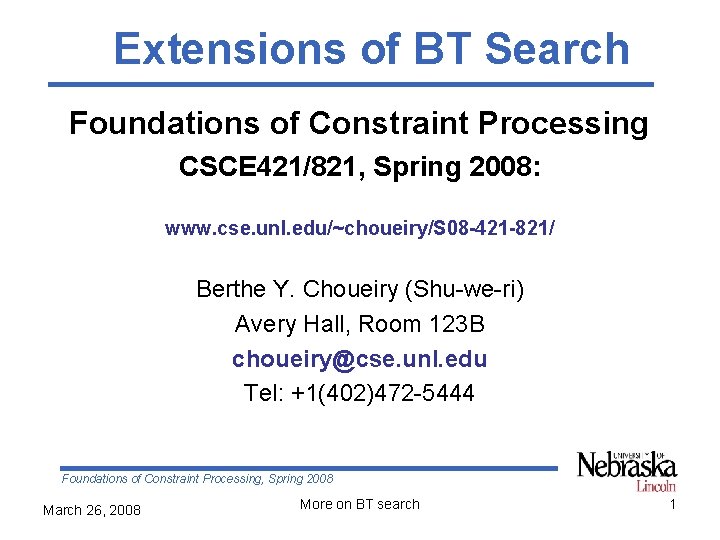 Extensions of BT Search Foundations of Constraint Processing