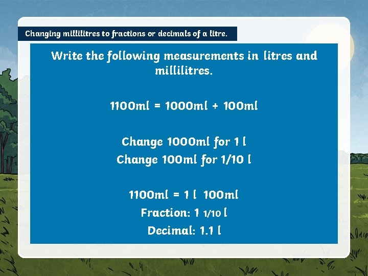 CAPACITY Equivalent Measures Litres Millilitres Aim Measure and