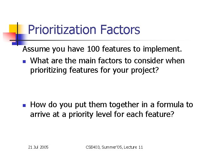Lecture 11 Scheduling Estimation and Prioritization Valentin Razmov