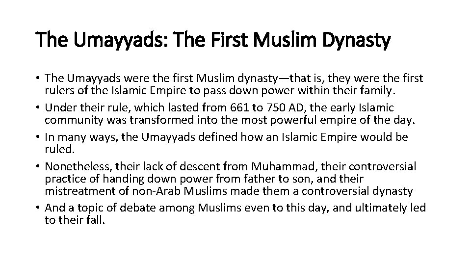 Ummayad Dynasty The Umayyads The First Muslim Dynasty
