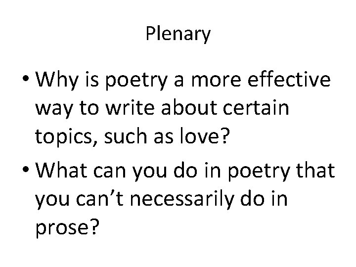 Lesson Objective To identify the features of a