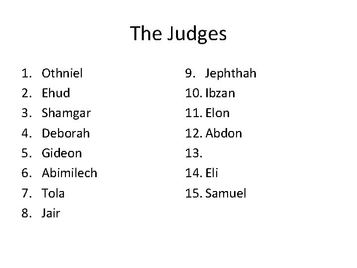 Lesson 9 Overview of the Judges The Beginning