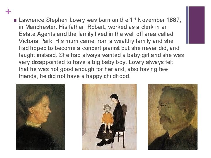 L S Lowry n Lawrence Stephen Lowry was