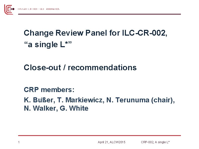 Change Review Panel for ILCCR002 a single L