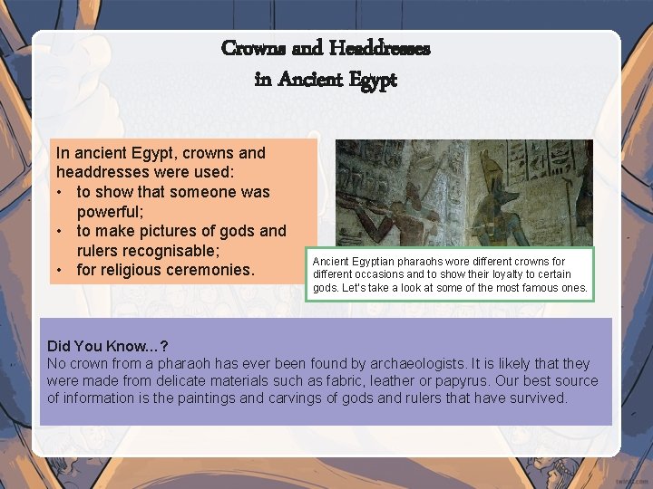 Crowns and Headdresses in Ancient Egypt In ancient