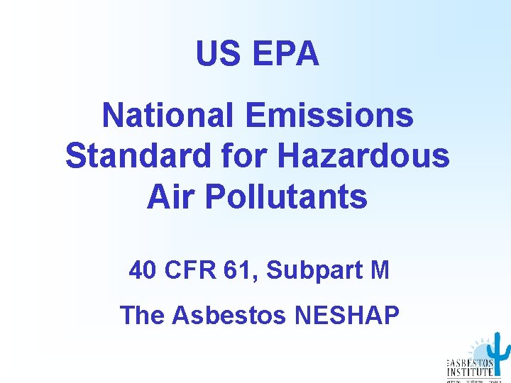 US EPA National Emissions Standard for Hazardous Air