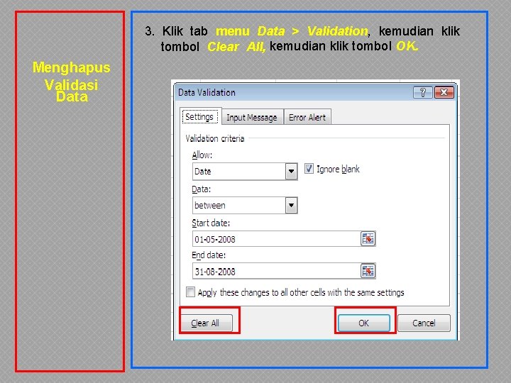 MICROSOFT EXCEL VALIDASI DATA VALIDASI DATA Salah satu