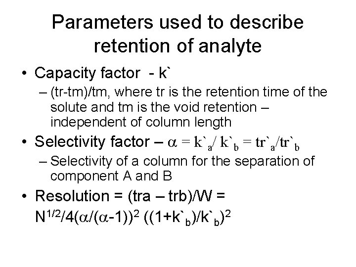 HPLC when GC wont cut it Types of