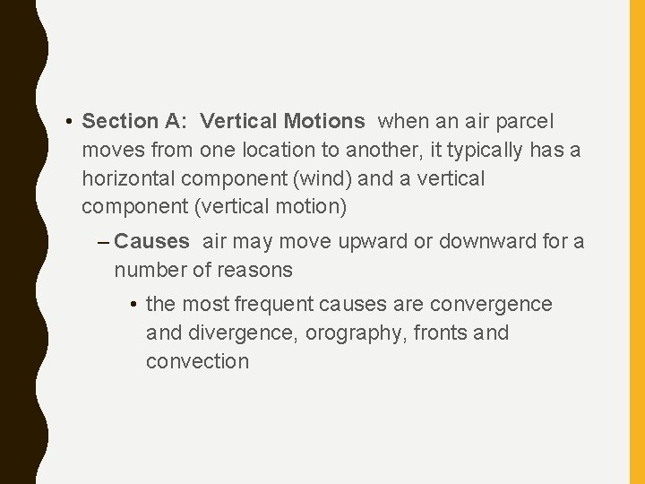 VERTICAL MOTION STABILITY Introduction Very slow upward motions