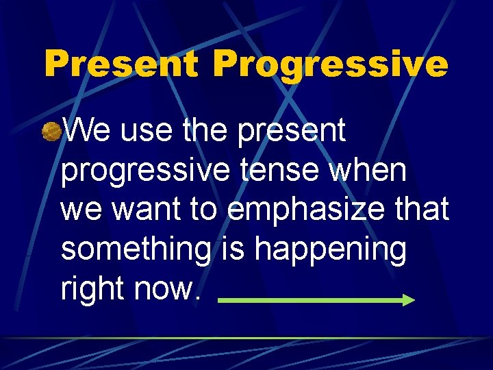 The Present Progressive Tense original Power Point by