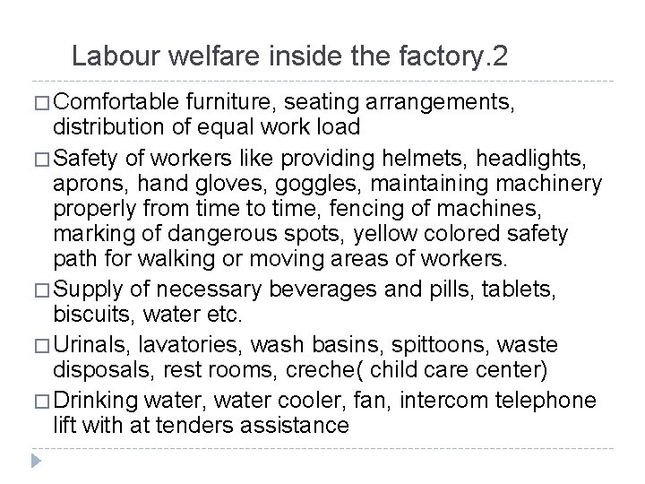Labour welfare inside the Workplace Spirit of HR