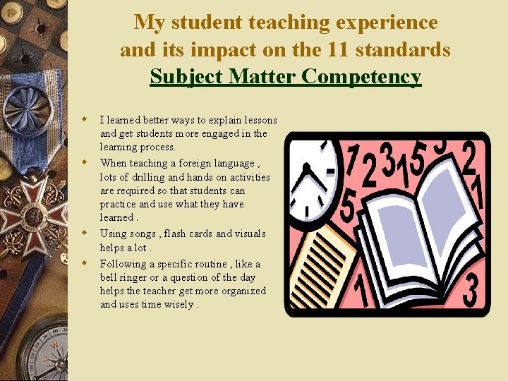 My student teaching experience and its impact on
