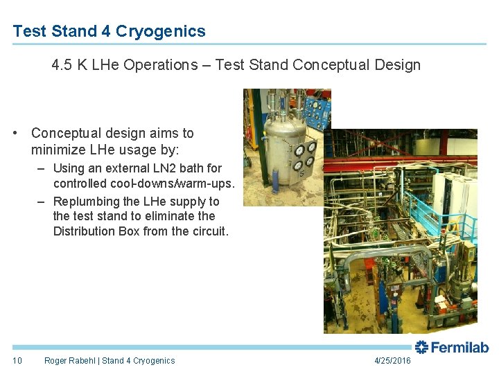 Test Stand 4 Cryogenics Conceptual Design Review Roger