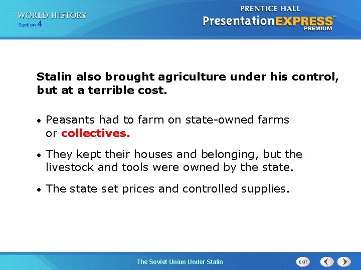 Section 4 Objectives Describe the effects of Stalins