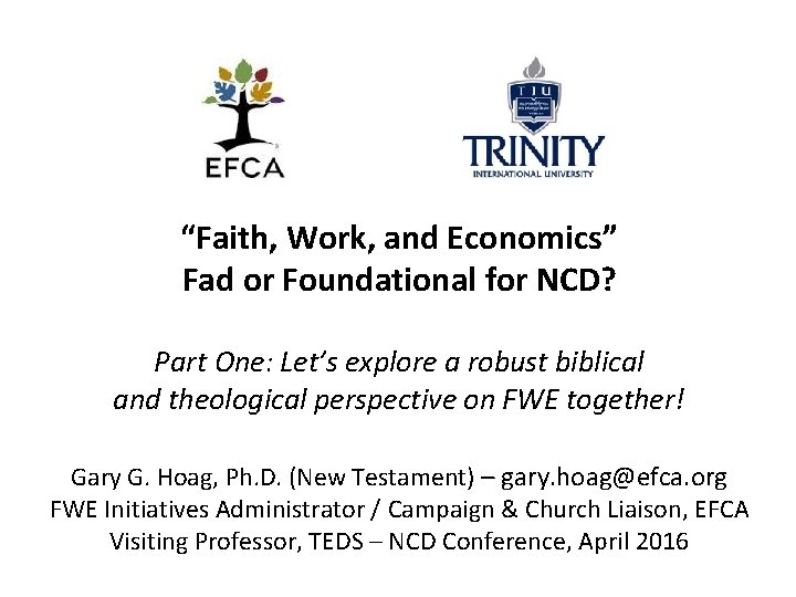 Faith Work and Economics Fad or Foundational for