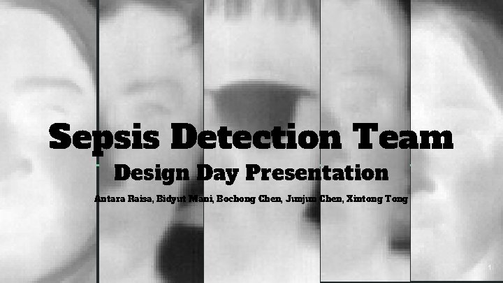 Sepsis Detection Team Design Day Presentation Antara Raisa