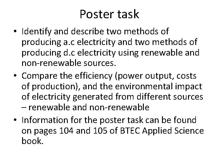 Poster task Identify and describe two methods of