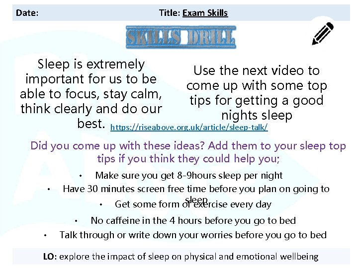 Date Title Exam Skills Sleep is extremely Use