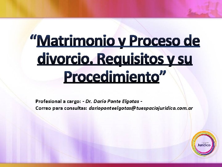Profesional a cargo Dr Daro Ponte Elgotas Correo