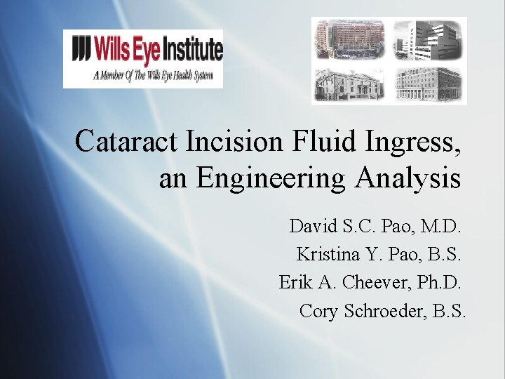 Cataract Incision Fluid Ingress an Engineering Analysis David