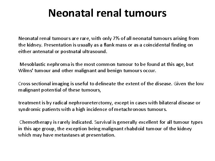 Abdominal Masses in the Newborn The presence of