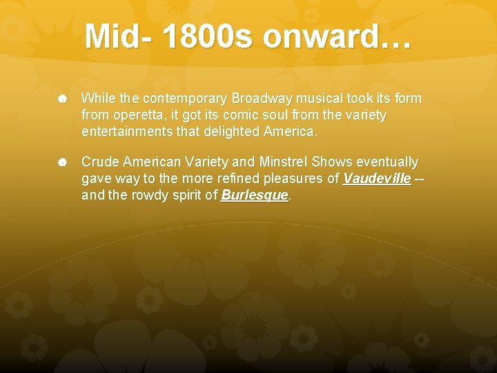 Americas Musical Pioneers 1700s Showboat 1700s The ancient