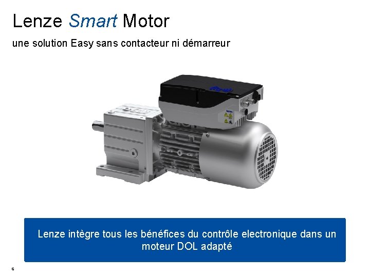 Lenze Smart Motor oubliez les contacteursinverseurs et les