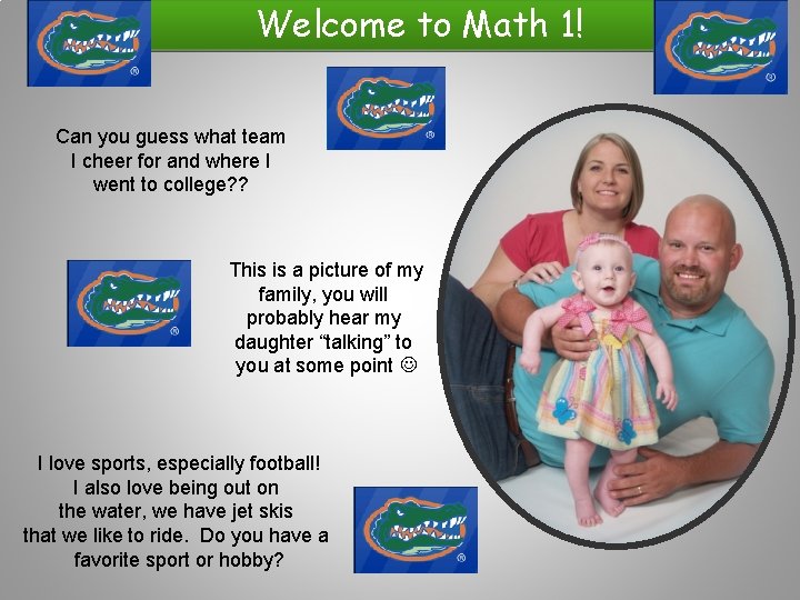 Welcome to Math 1 Can you guess what