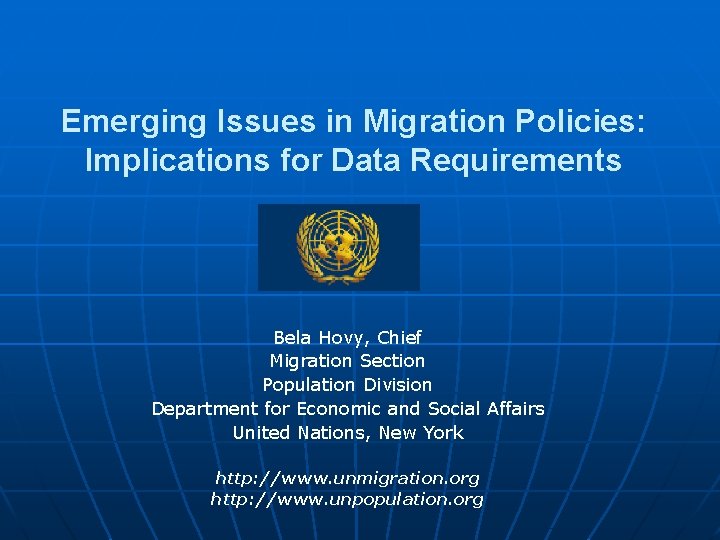 Emerging Issues in Migration Policies Implications for Data
