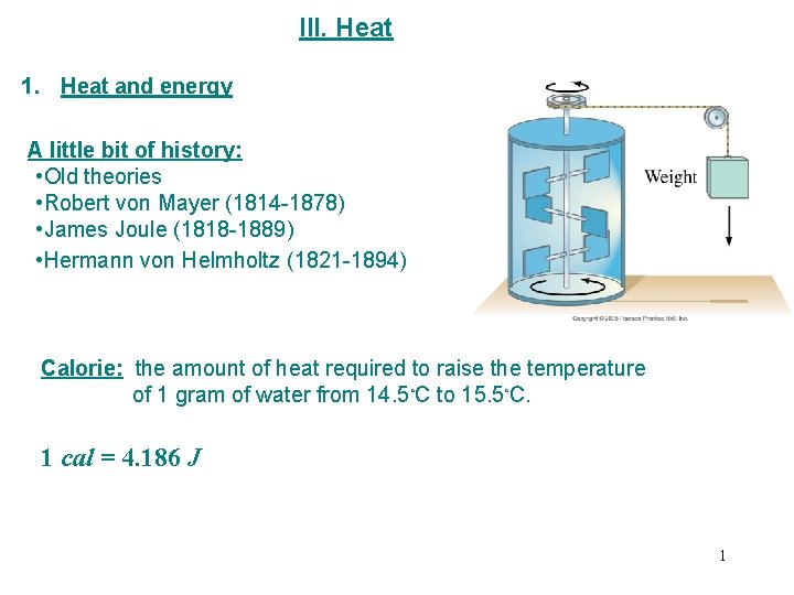III Heat 1 Heat and energy A little