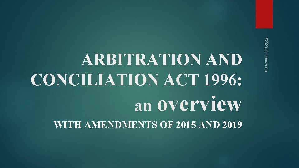 an overview WITH AMENDMENTS OF 2015 AND 2019