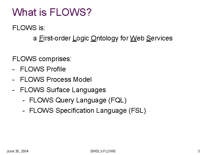 FLOWS A FirstOrder Logic Ontology for Web Services