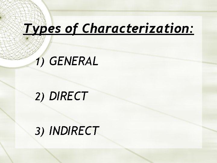 CHARACTERIZATION Types of Characters Mr Raber Major Characters