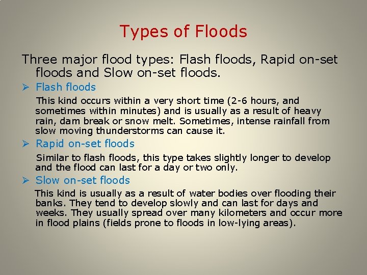 FLOODS Causes Effects and Solutions A flood is
