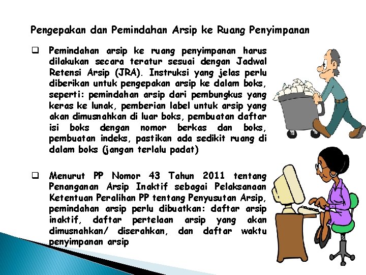 Jadwal Retensi Rekod Pertemuan VI Modul 6 Pengertian