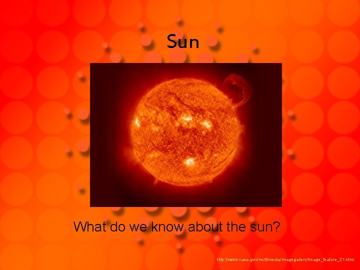 Sun What do we know about the sun
