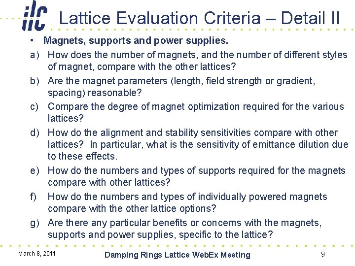 2011 Damping Rings Lattice Evaluation Mark Palmer Cornell