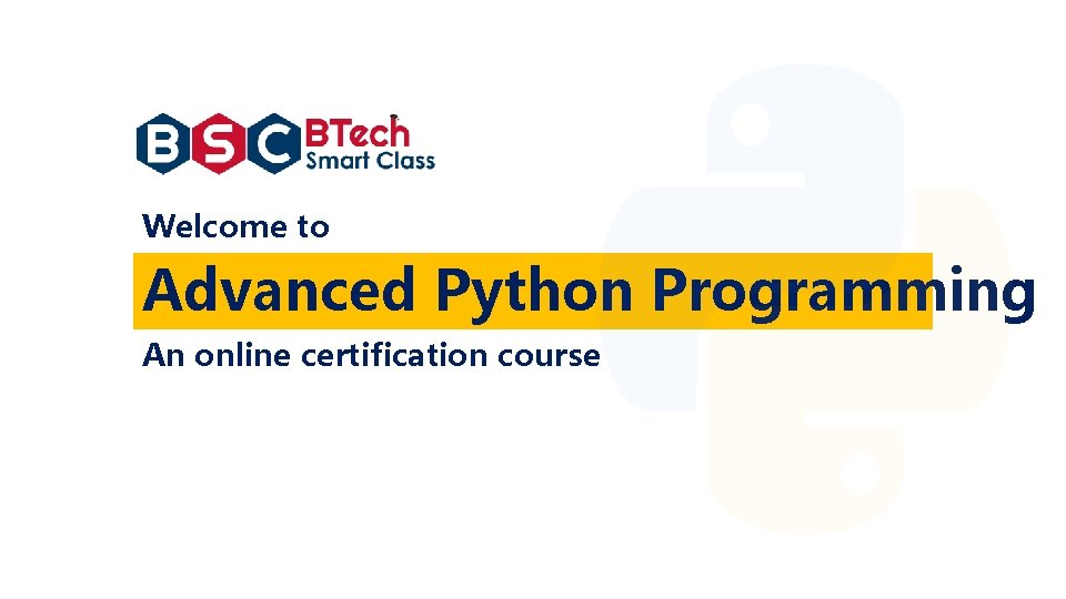 Welcome to Advanced Python Programming An online certification