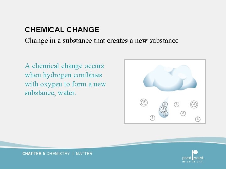 5 1 MATTER ELEMENTS CHEMICAL BONDS CHAPTER 5