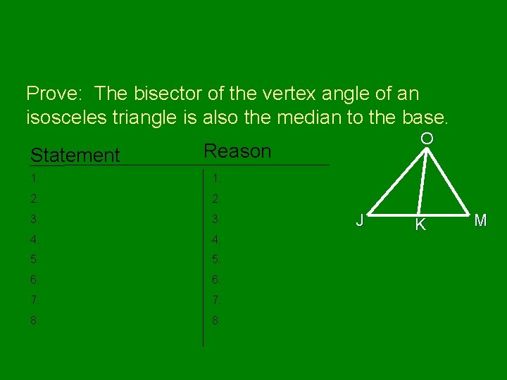 3 7 AngleSide Theorems Objective After studying this