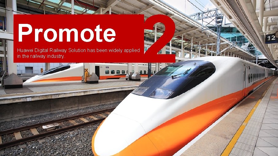 Innovative ICT Building a Better Connected Railway Huawei