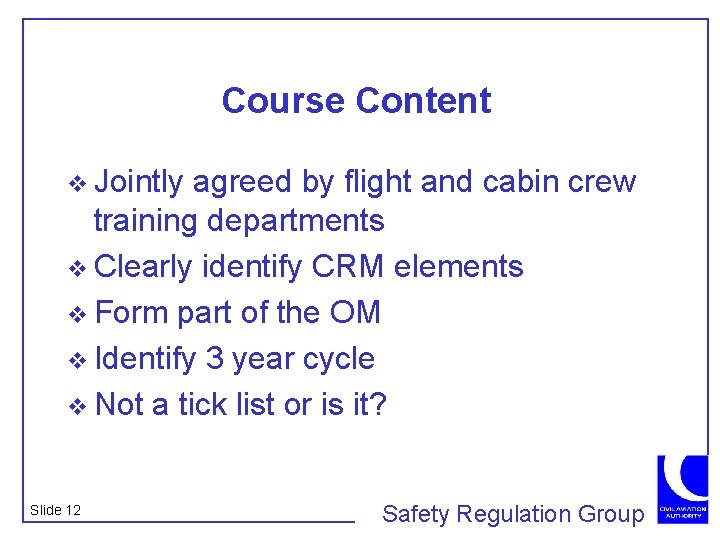 CABIN CREW CRM TRAINING BEST PRACTICE Aviation House