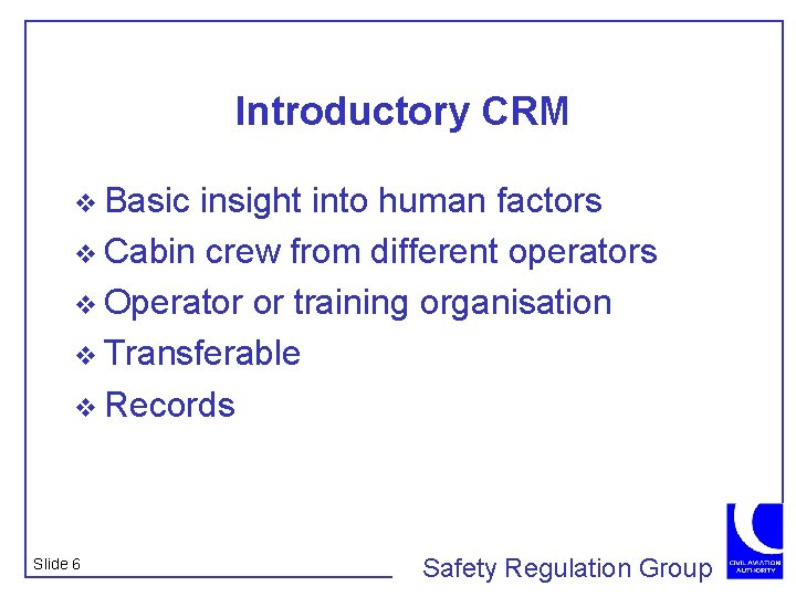 CABIN CREW CRM TRAINING BEST PRACTICE Aviation House