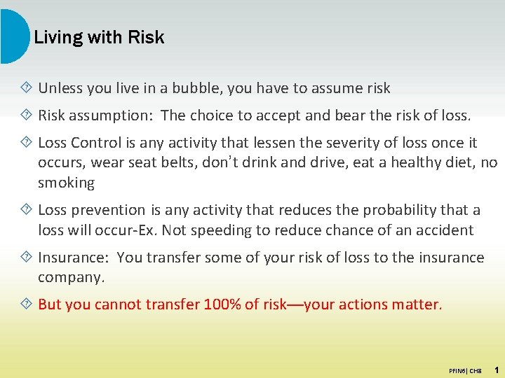 Living with Risk Unless you live in a
