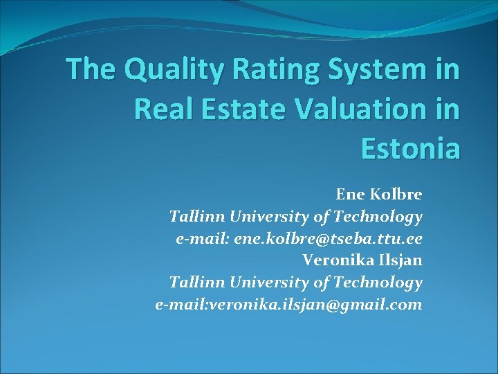 The Quality Rating System in Real Estate Valuation