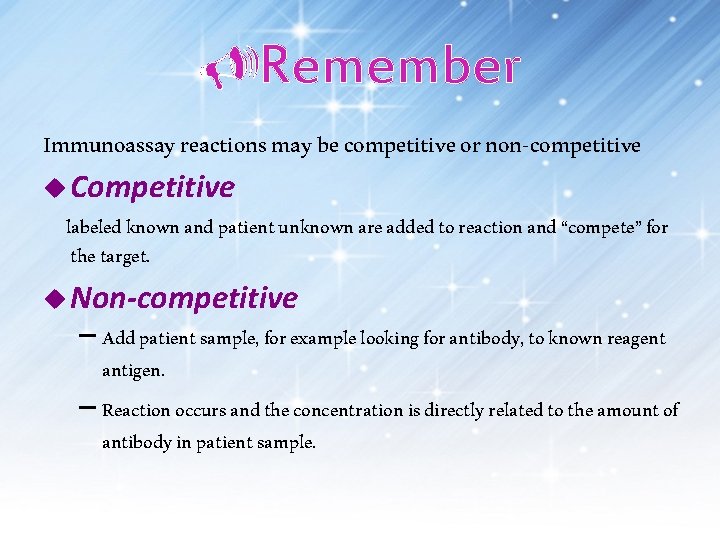 RIA Radioimmunoassay Remember Immunoassay reactions may be competitive