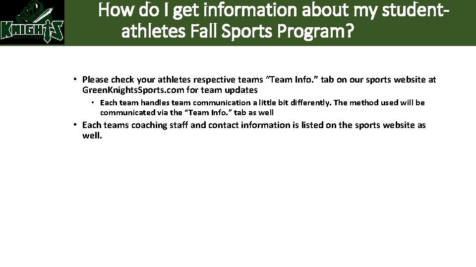 WELCOME BACK GREEN KNIGHTS Fall Sports Informational Session