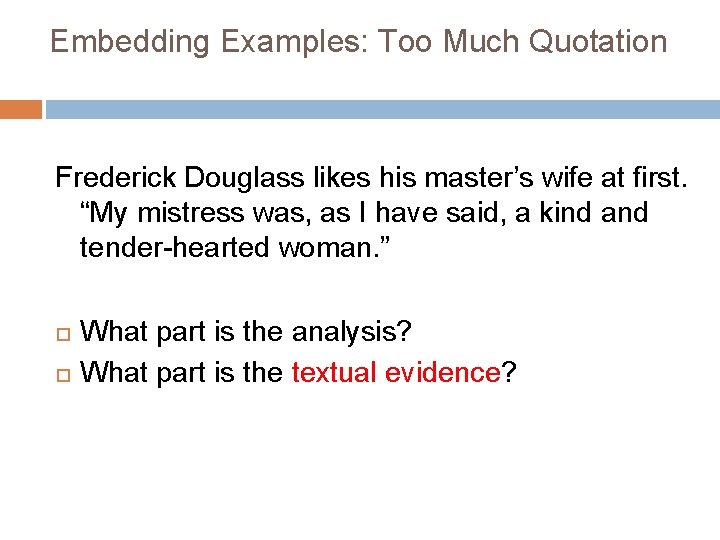 EMBEDDING EVIDENCE Embedding Examples Too Much Quotation Frederick