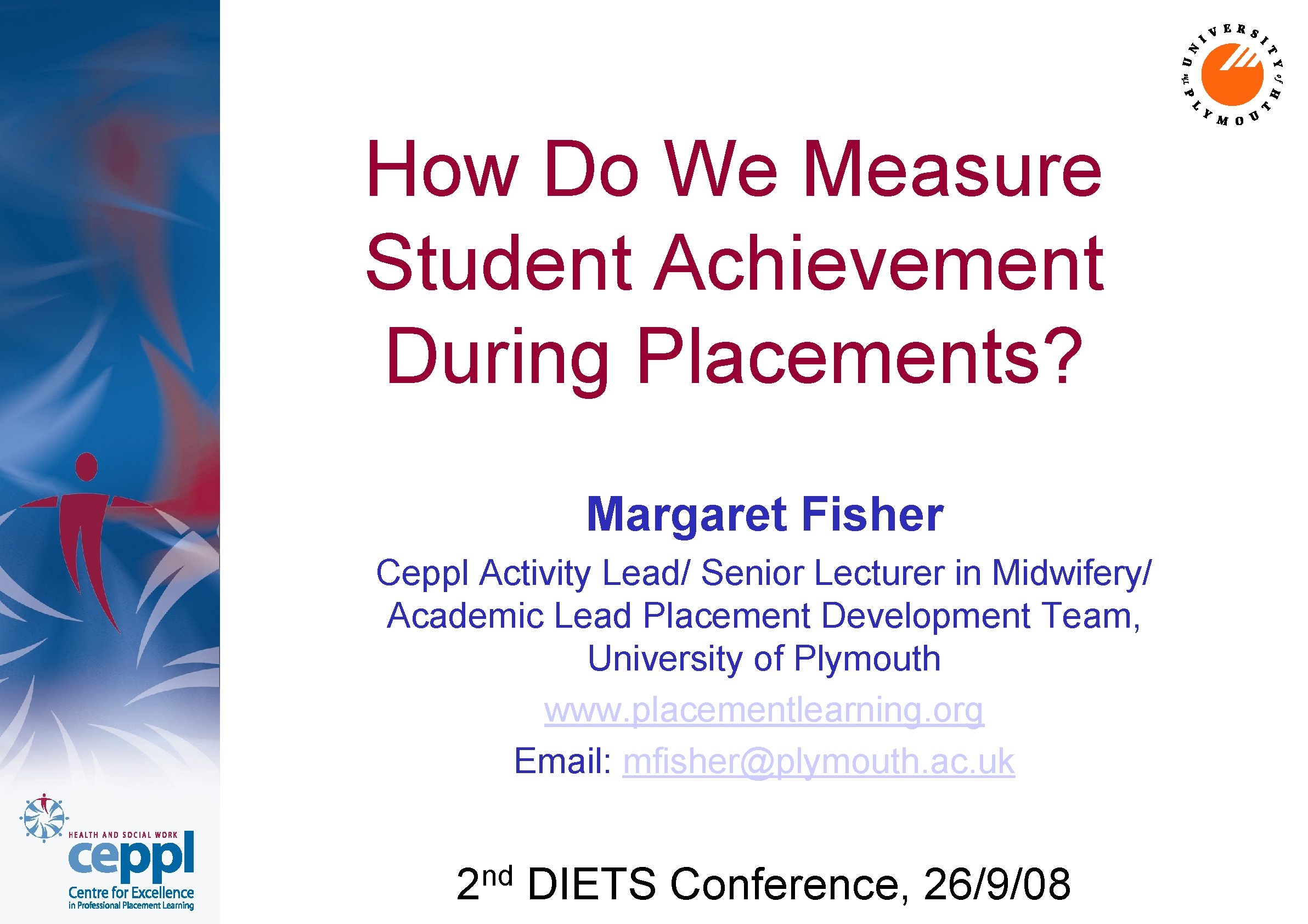 How Do We Measure Student Achievement During Placements