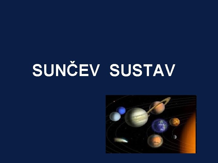SUNEV SUSTAV v podruje u svemiru koje ini